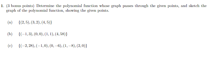 Solved 3 bonus points) Determine the polynomial function | Chegg.com