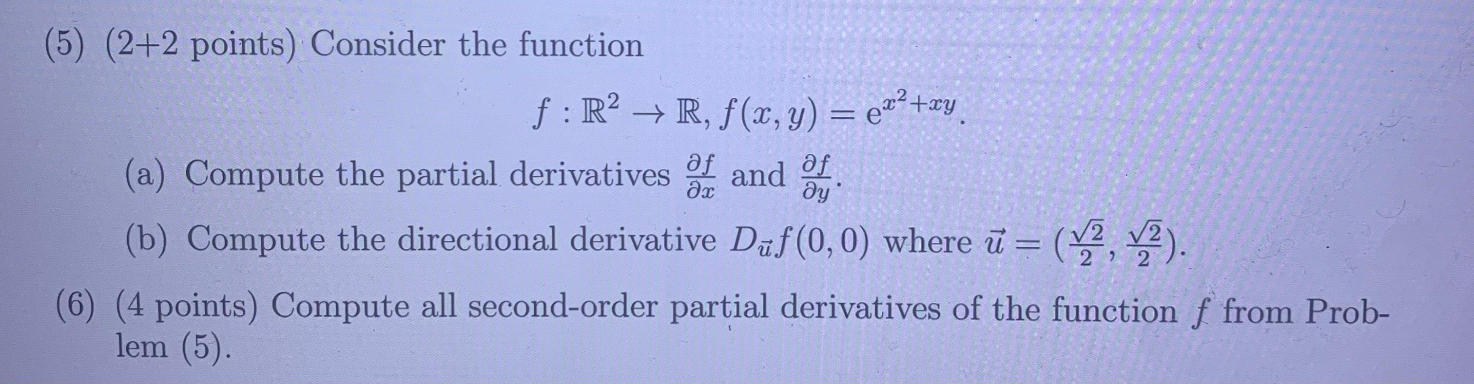 Solved 22 + (5) (2+2 points) Consider the function f: R2 + | Chegg.com