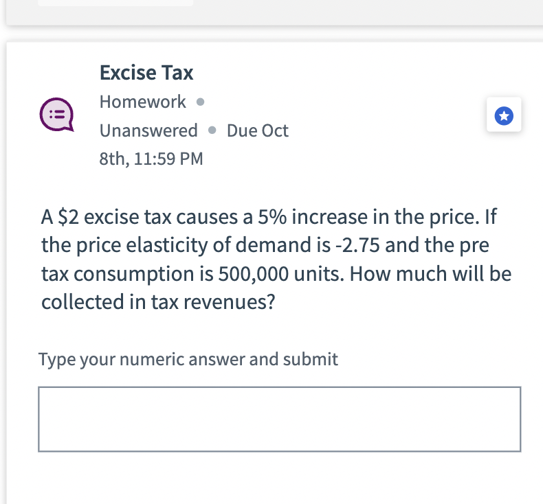 Solved A $2 excise tax causes a 5% increase in the price. If | Chegg.com