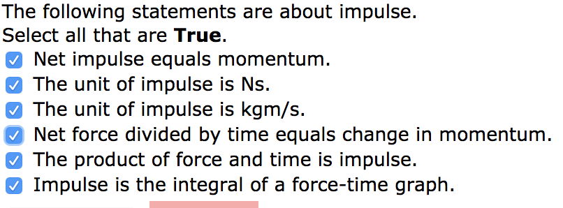 Solved The following statements are about impulse. Select | Chegg.com