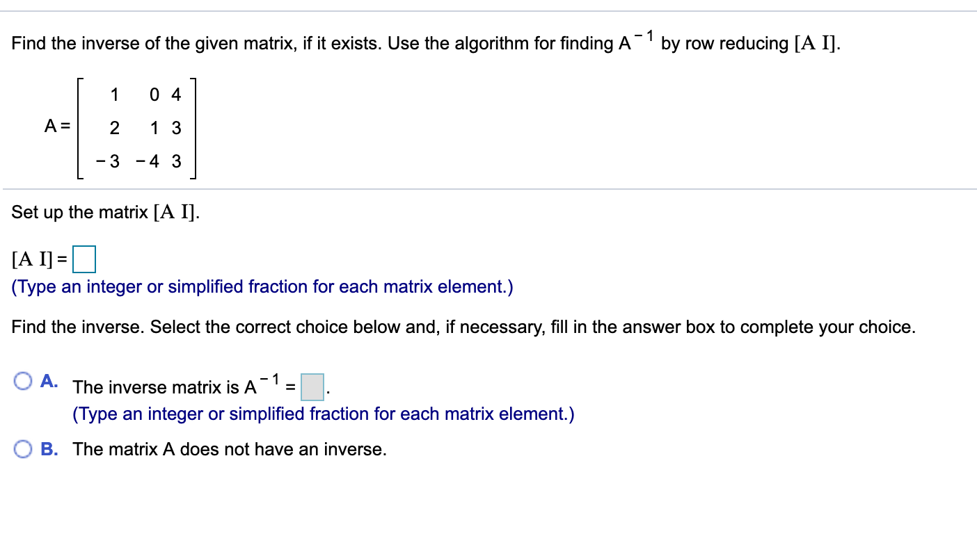 Solved -1 Find the inverse of the given matrix, if it | Chegg.com