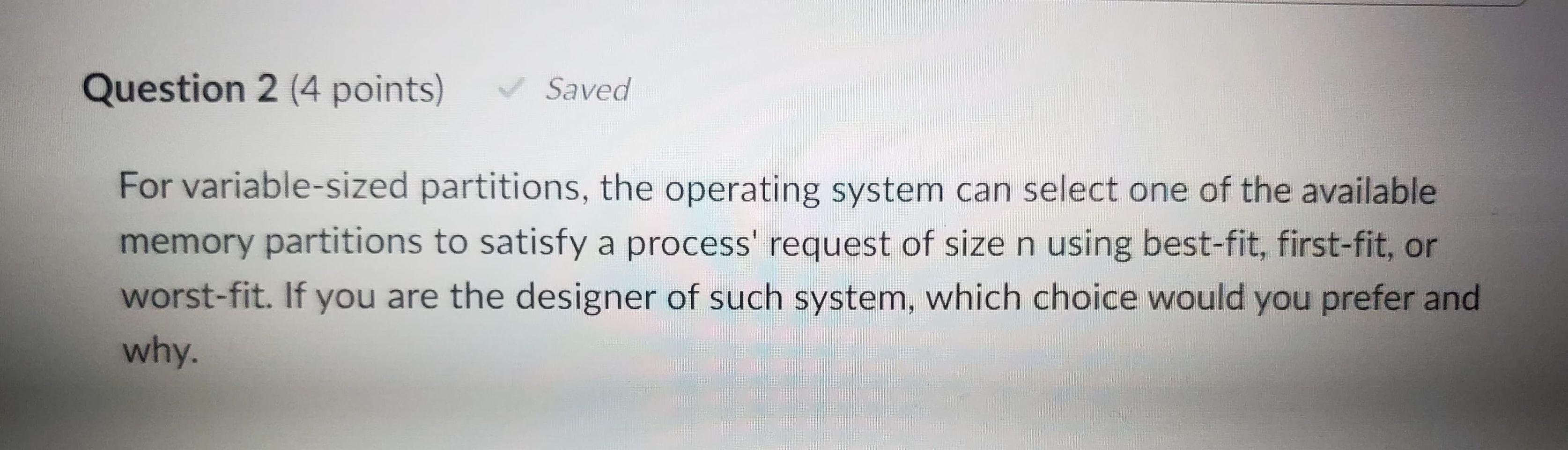Solved Question 2 (4 points) Saved For variable-sized | Chegg.com