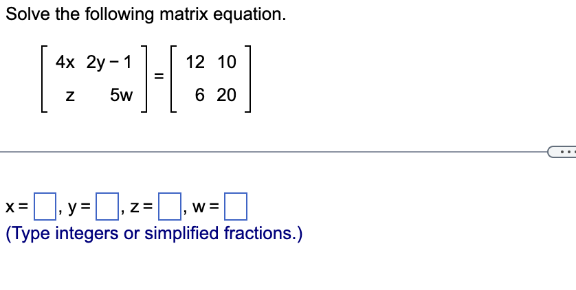 Solved Solve the following matrix equation. | Chegg.com
