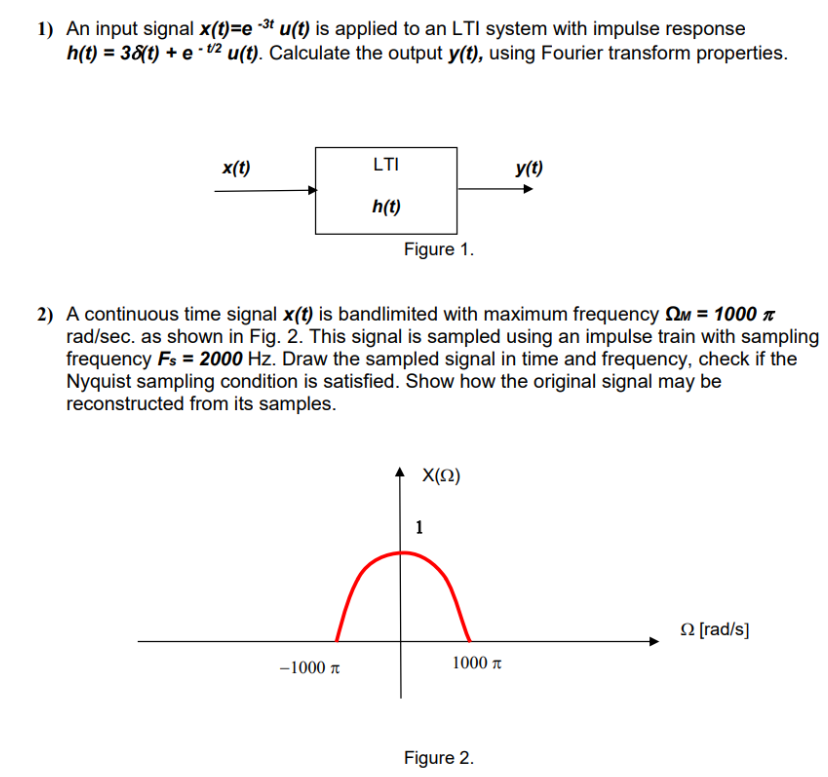 Solved 1) An input signal x(t)=e−3tu(t) is applied to an LTI | Chegg.com