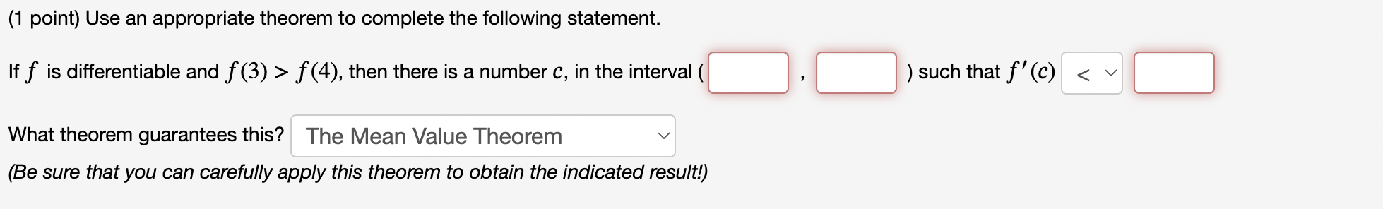 Solved (1 point) Use an appropriate theorem to complete the | Chegg.com