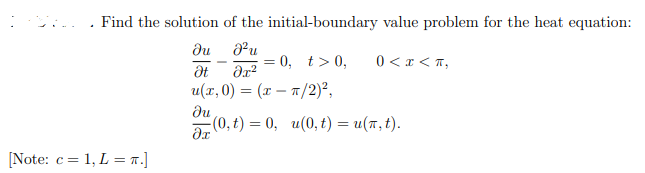 Solved Find the solution of the initial-boundary value | Chegg.com