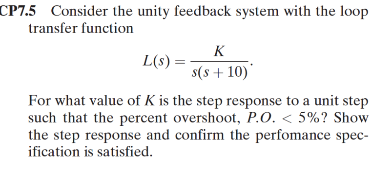 Solved = CP7.5 Consider the unity feedback system with the | Chegg.com