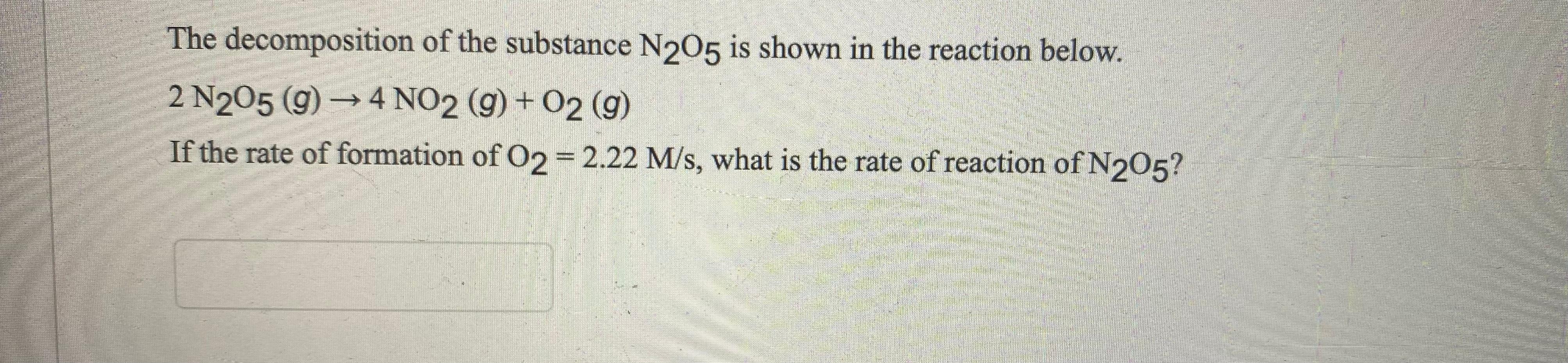 Solved The decomposition of the substance N205 is shown in | Chegg.com