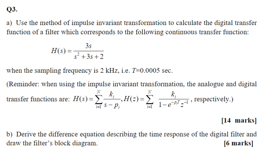 Solved a) Use the method of impulse invariant transformation | Chegg.com