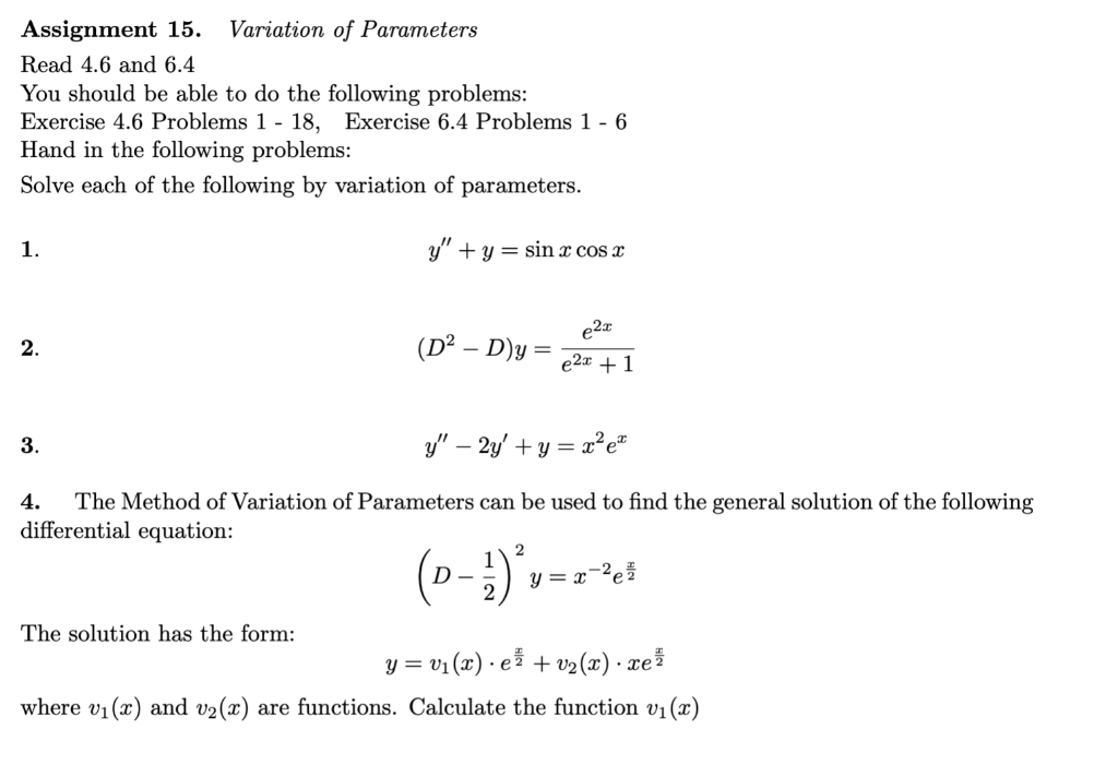Solved Assignment 15. Variation of Parameters Read 4.6 and | Chegg.com
