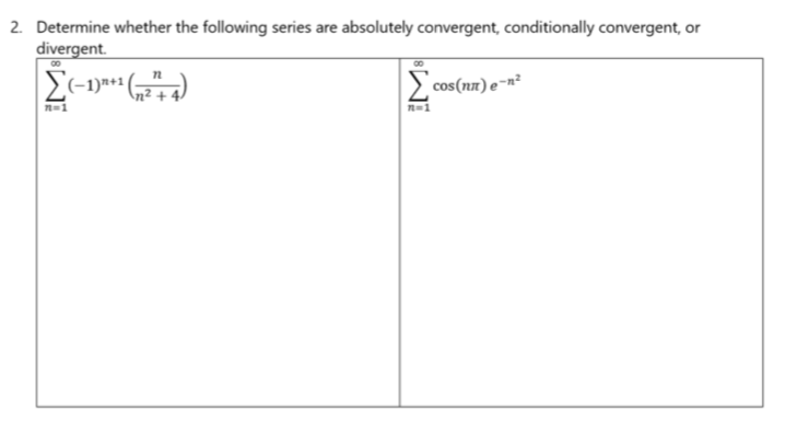 Solved 2. Determine whether the following series are | Chegg.com