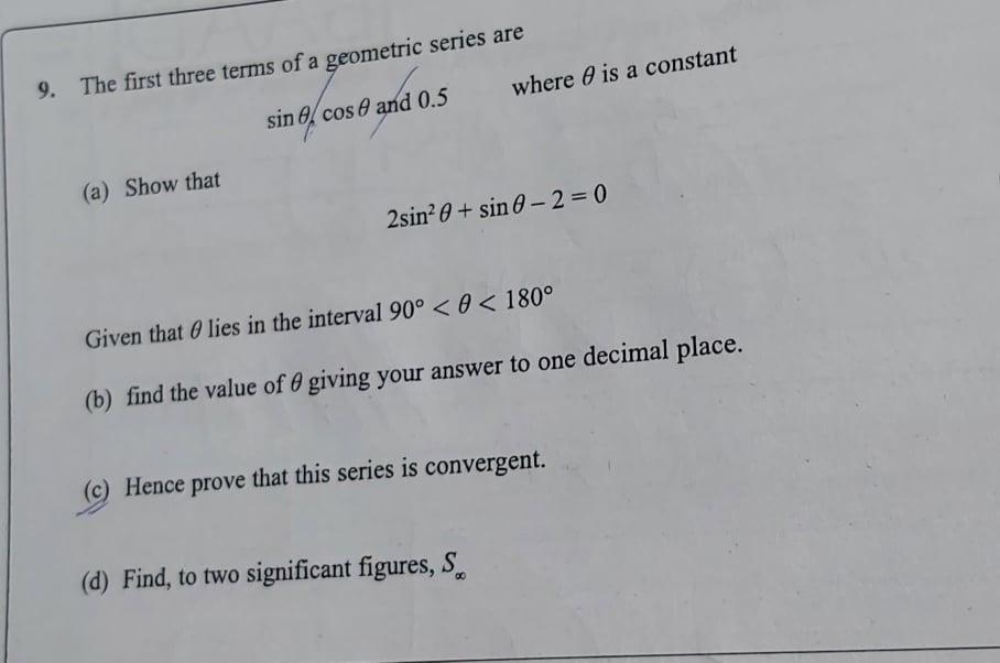 Solved 9. The first three terms of a geometric series are | Chegg.com