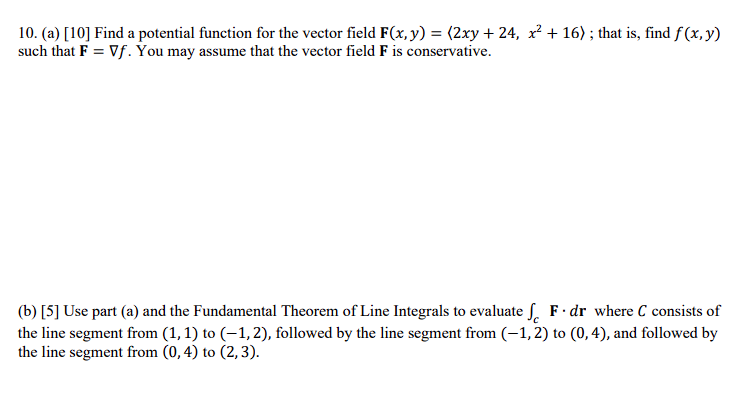 Solved 10. (a) [10] Find a potential function for the vector | Chegg.com