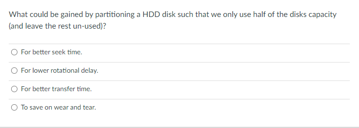 Solved What could be gained by partitioning a HDD disk such | Chegg.com