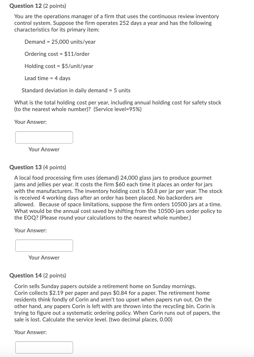 Solved Question 12 (2 points) You are the operations manager | Chegg.com