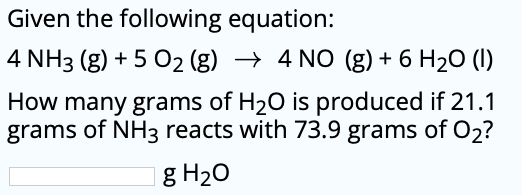 Solved Given the following equation: 4 NH3 (g)5 O2 (g) > 4 | Chegg.com