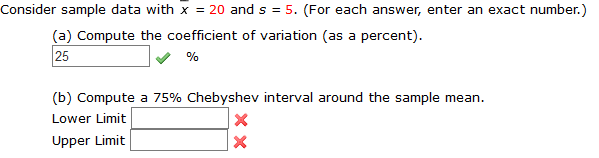 Solved Consider sample data with x = 20 and s 5. (For each | Chegg.com