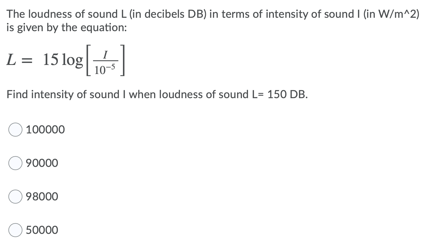 Solved The loudness of sound L (in decibels DB) in terms of | Chegg.com