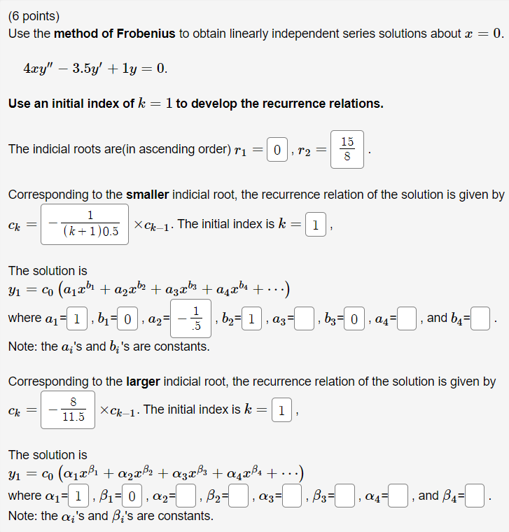 Solved ( 6 points) Use the method of Frobenius to obtain | Chegg.com