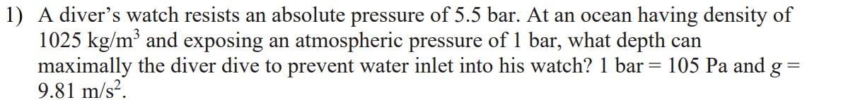 Solved A diver's watch resists an absolute pressure of 5.5 | Chegg.com
