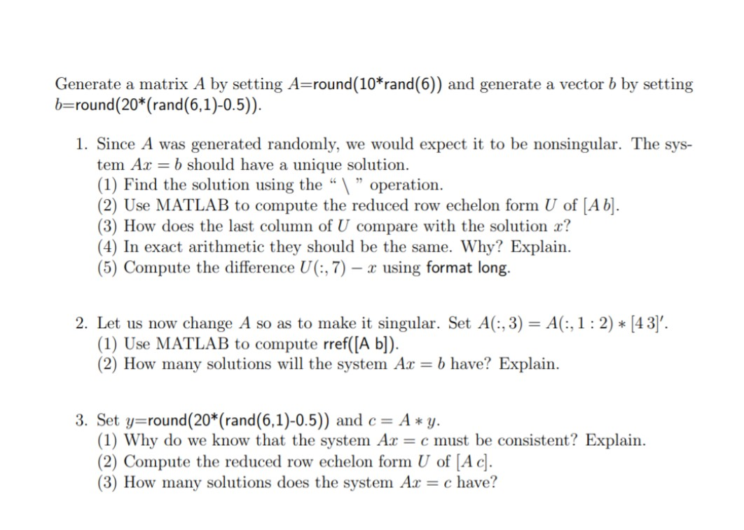 Generate a matrix A by setting A=round(10*rand(6)) | Chegg.com