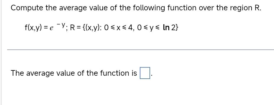 Solved Compute the average value of the following function | Chegg.com