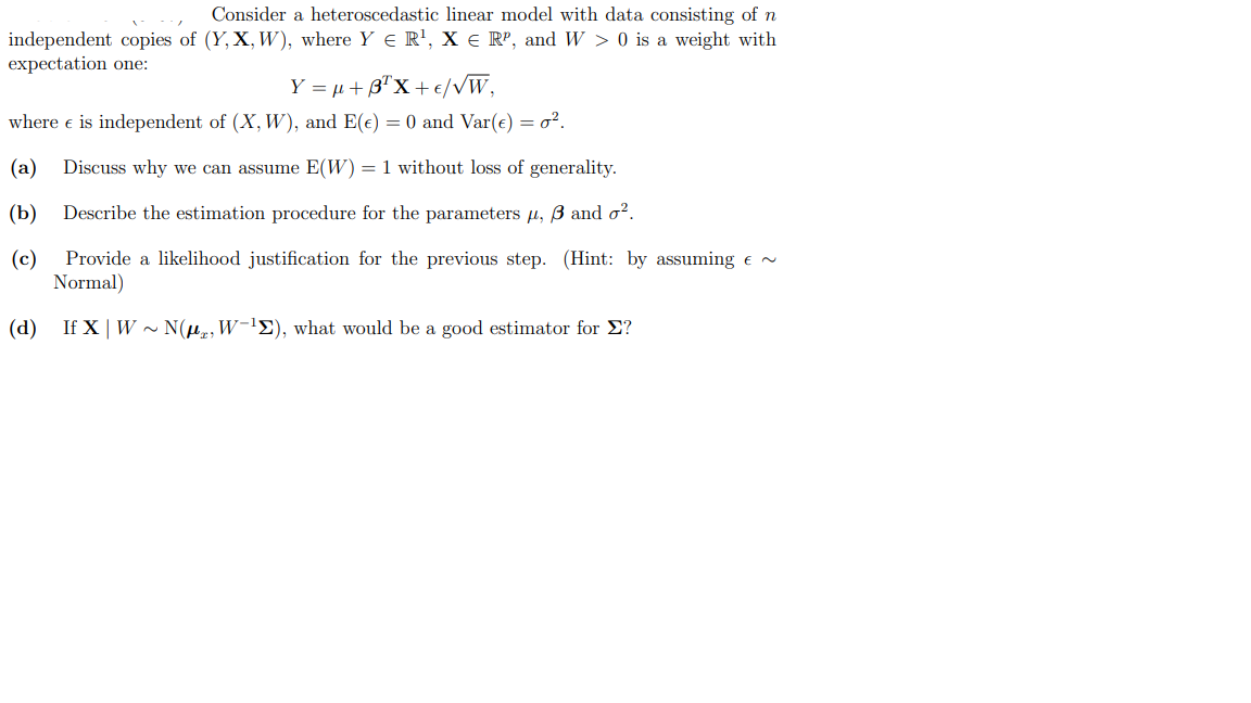 Consider A Heteroscedastic Linear Model With Data