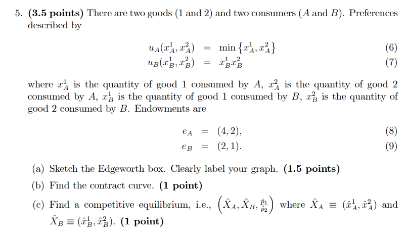 Solved 5. (3.5 points) There are two goods ( 1 and 2) and | Chegg.com
