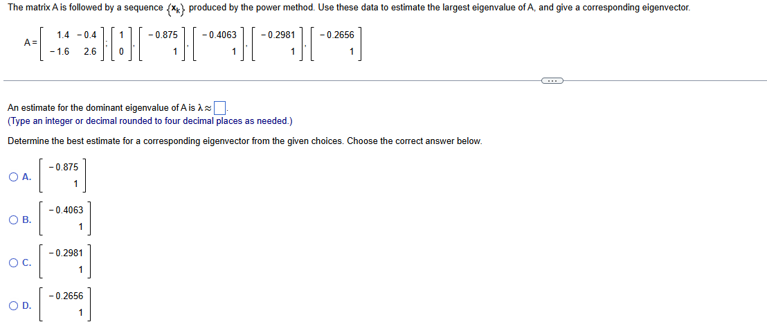 Solved The matrix A is ﻿followed by ﻿a sequence {xk} | Chegg.com