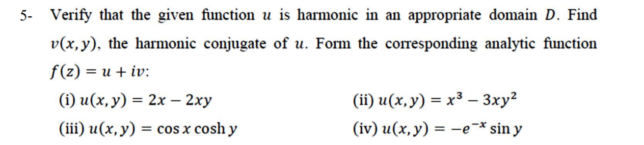 Solved 5- Verify that the given function u is harmonic in an | Chegg.com