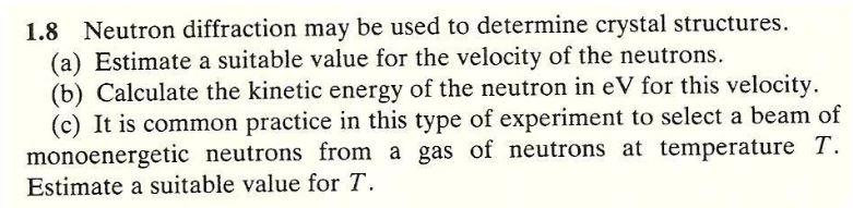 Solved 1.8 Neutron diffraction may be used to determine | Chegg.com