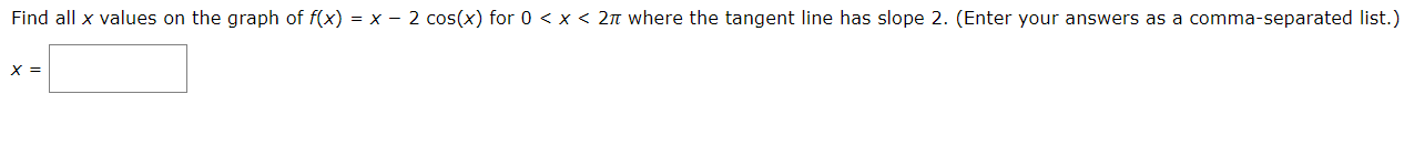 Solved Find all x values on the graph of f(x)=x−2cos(x) for | Chegg.com
