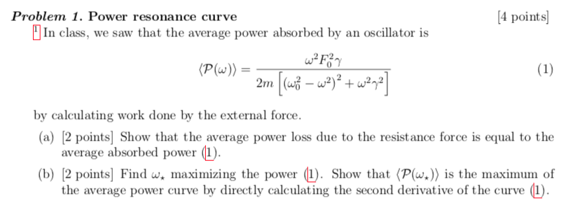 Solved Problem 1. Power resonance curve In class, we saw | Chegg.com