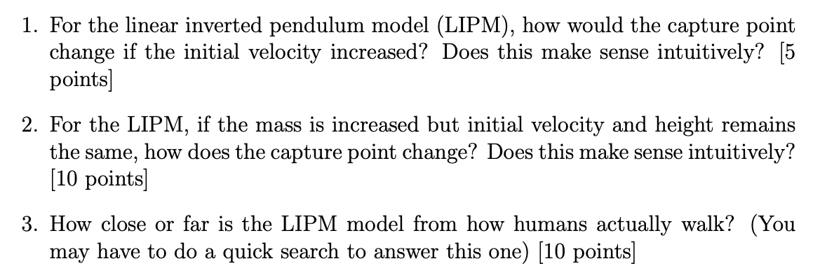 Solved 1. For the linear inverted pendulum model (LIPM), how | Chegg.com