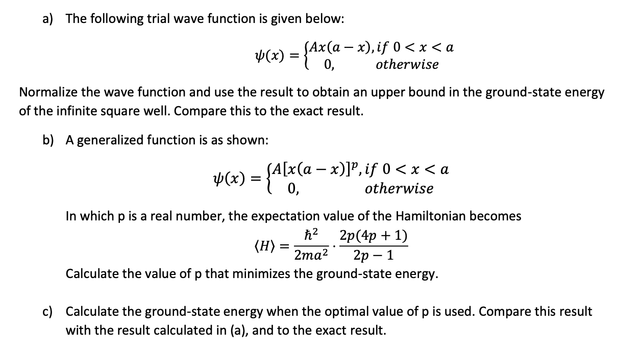Solved A The Following Trial Wave Function Is Given Below