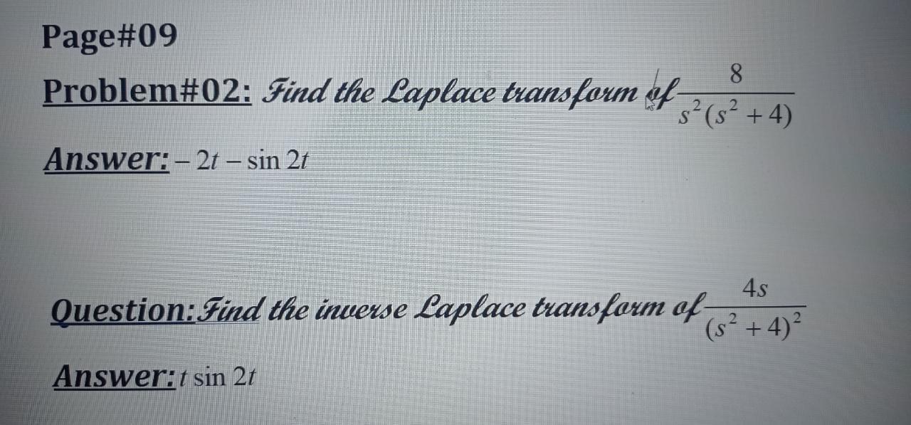 Solved Problem#02: Find the Laplace transform of s2(s2+4)8 | Chegg.com