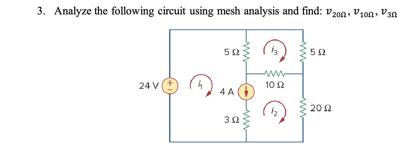 Solved Analyze the following circuit using mesh analysis and | Chegg.com