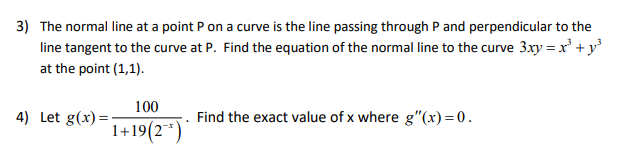 Solved 3) The normal line at a point P on a curve is the | Chegg.com