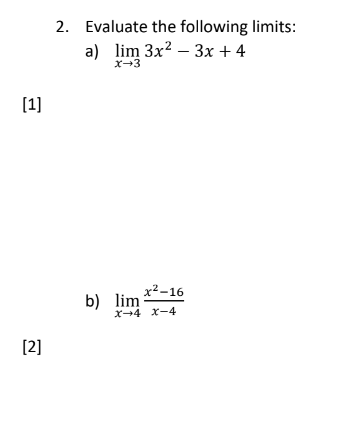 Solved 2. Evaluate the following limits: a) lim 3x2 – 3x + 4 | Chegg.com