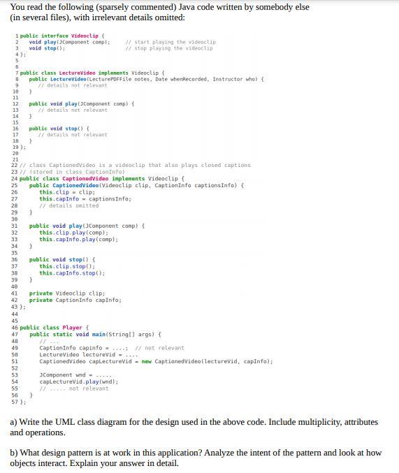 You read the following (sparsely commented) Java code | Chegg.com