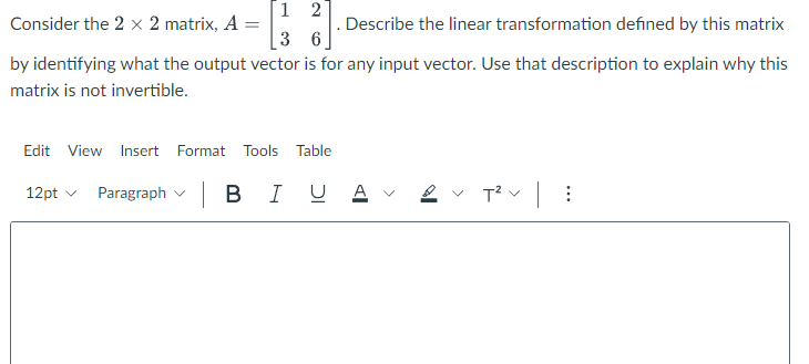 Solved Consider the 2×2 matrix, A=[1326]. Describe the | Chegg.com