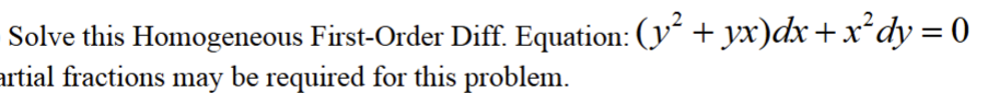 Solved Solve this Homogeneous First-Order Diff. Equation: | Chegg.com