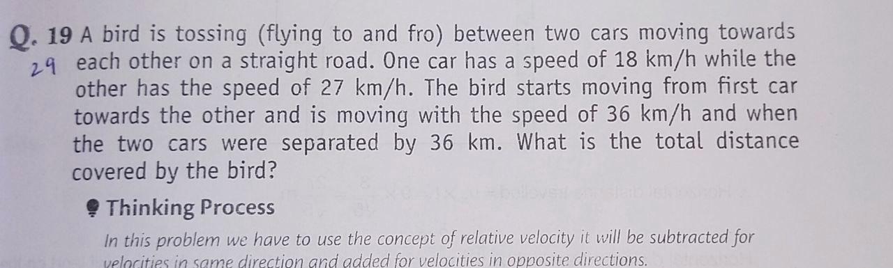 Solved Q. 19 A bird is tossing (flying to and fro) between | Chegg.com