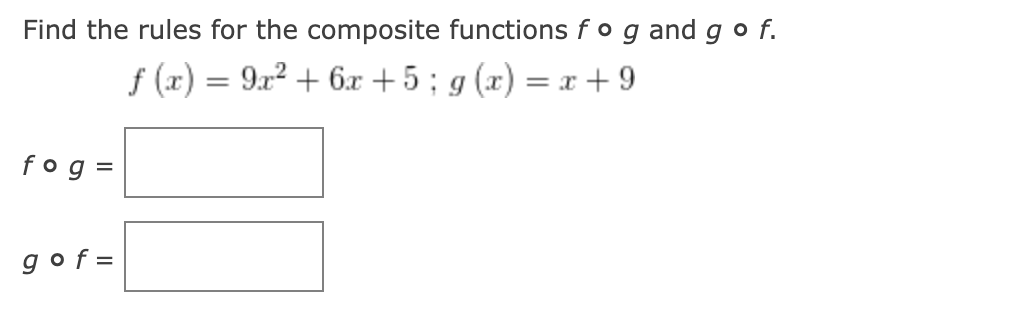 Solved Find the rules for the composite functions f∘g and | Chegg.com