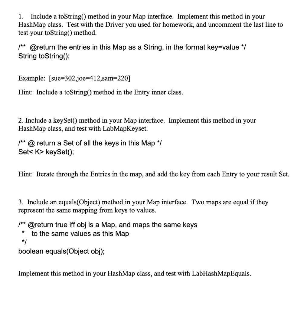 Solved 1. Include a toString() method in your Map interface. | Chegg.com