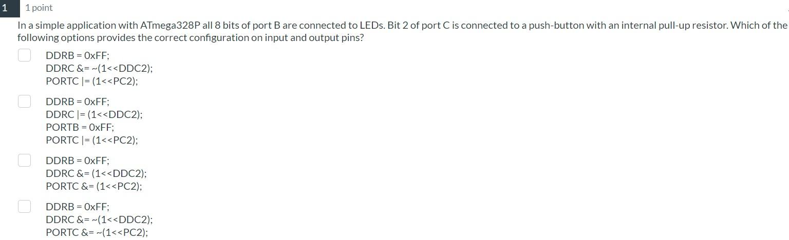 Solved 1 1 point In a simple application with ATmega328P all | Chegg.com