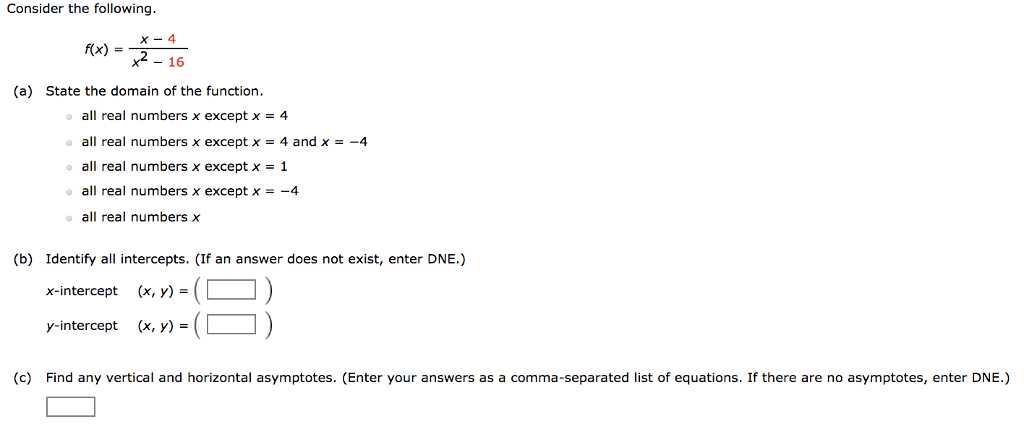 Solved Consider the following. x -4 - 16 (a) State the | Chegg.com