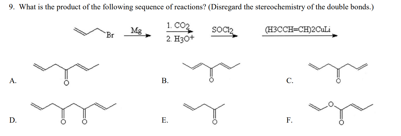 Solved 9. What is the product of the following sequence of | Chegg.com