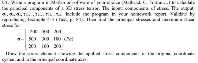 Solved C1. Write a program in Matlab or software of your | Chegg.com