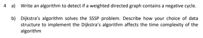 Solved 4 A Write An Algorithm To Detect If A Weighted